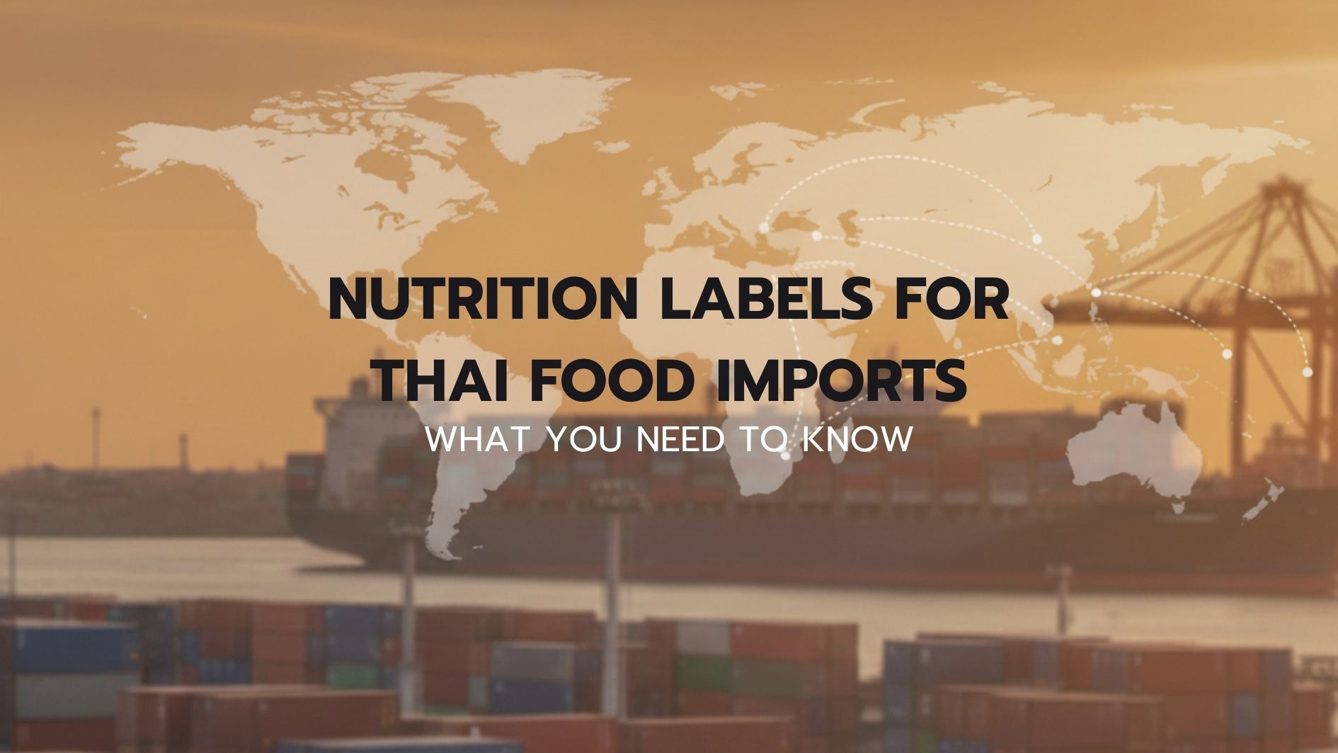NUTRITION LABELS FOR THAI FOOD IMPORTS. WHAT YOU NEED TO KNOW? - . pankesum